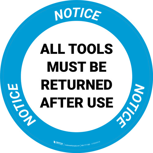 Notice: All Tools Must Be Returned After Use Circular - Floor Sign