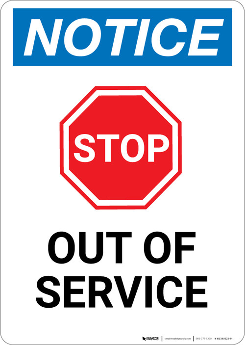 Notice: Stop Out Of Service - Portrait Wall Sign | 5S Today