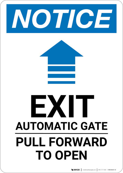 Notice: Exit - Automatic Gate - Pull Forward To Open Portrait | 5S Today