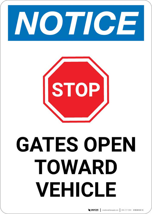 Notice: Stop - Gates Open Toward Vehicle Portrait | 5S Today