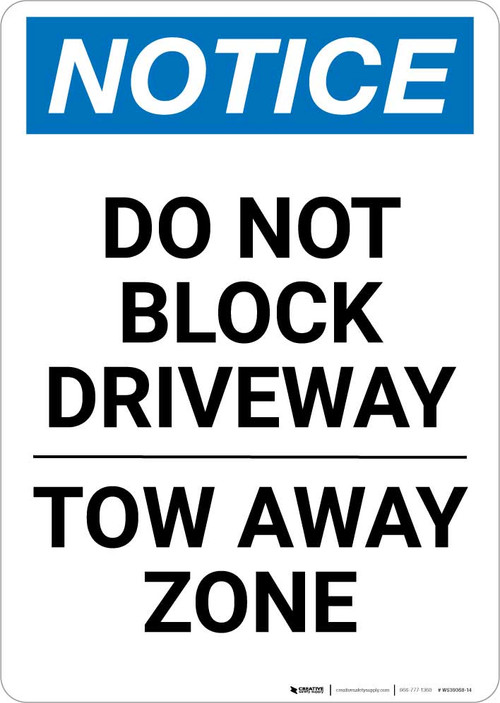 Notice: Do Not Block Driveway - Tow Away Zone Portrait | 5S Today