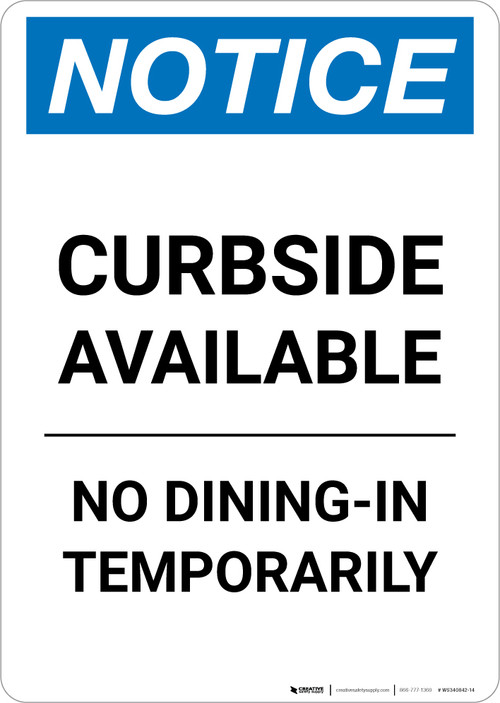 Notice: Curbside Available - No Dining-In Temporarily Portrait - Wall ...