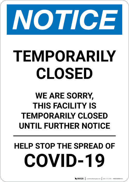 Notice: Temporarily Closed - Facility Closed Until Further Notice ...