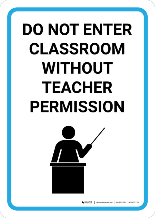 Do Not Enter Classroom Without Teacher Permission with Icon Portrait ...