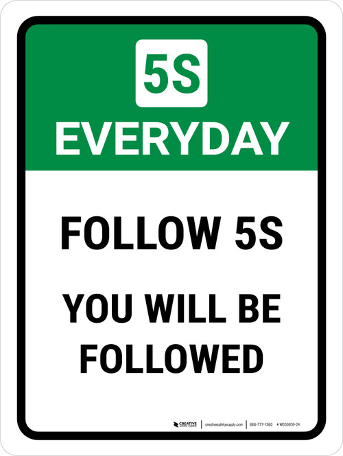 5S Everyday FOLLOW 5S Portrait - Wall Sign