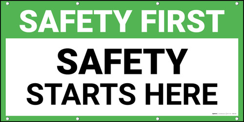 Safety First Safety Starts Here - Banner