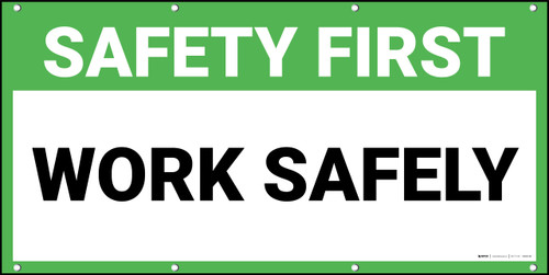 Safety First Work Safely - Banner