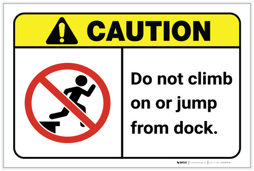 Caution: Do Not Climb on or Jump From Dock ANSI Landscape - Label