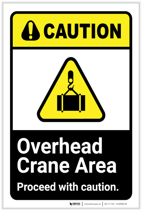 Caution: Overhead Crane Area Proceed With Caution ANSI Portrait - Label