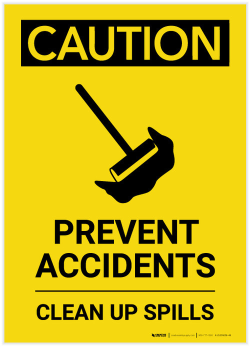 Caution: Prevent Accidents Clean up Spills Portrait - Label
