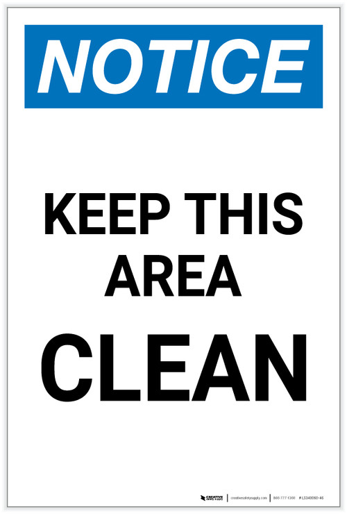Notice: Keep This Area Clean Portrait - Label