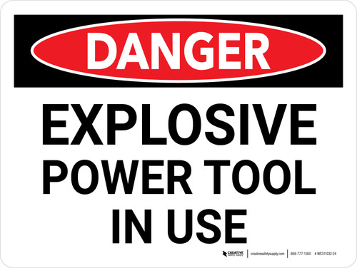 Danger: Explosive Power Tool In Use Landscape - Wall Sign | 5SToday.com