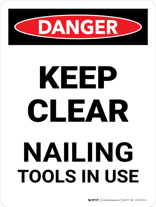 Danger: Keep Clear Nailing Tool In Use Portrait - Wall Sign