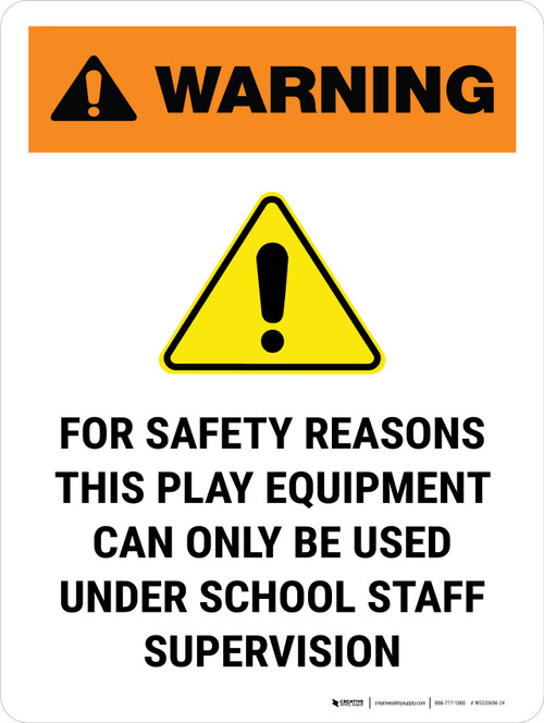 Warning: For Safety Reasons, Staff Supervision Portrait - Wall Sign