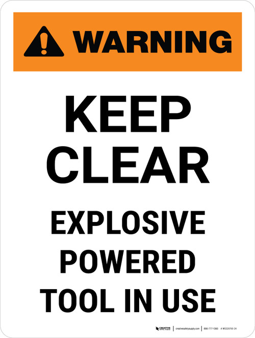 Warning: Keep Clear Explosive Powered Tool In Use Portrait - Wall Sign ...