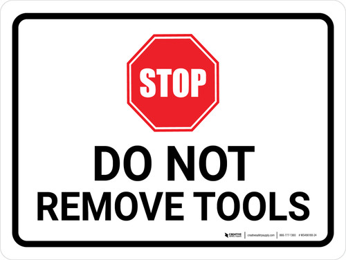 Do not remove tools Landscape - Wall Sign