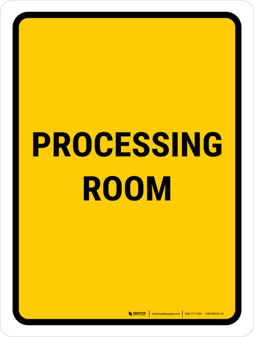 Processing Room Portrait - Wall Sign
