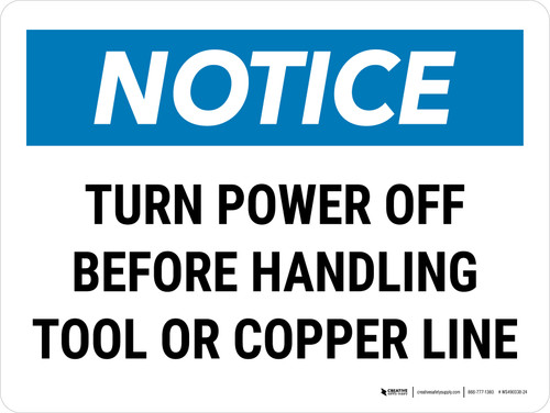 Notice: Turn Power Off Before Handling Tool Or Copper Line Landscape ...
