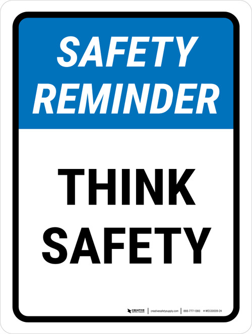 Safety Reminder: Think Safety Portrait - Wall Sign
