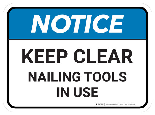 Notice: Keep Clear Nailing Tool In Use Rectangular - Floor Sign