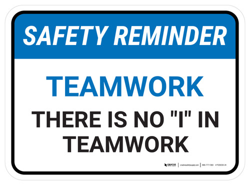 Safety Reminder: There Is No I In Teamwork Rectangular - Floor Sign ...