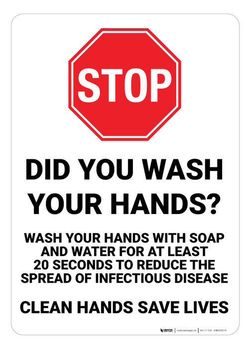 STOP: Did You Wash Your Hands? Cleans Hands Save Lives - Wall Sign | 5S ...