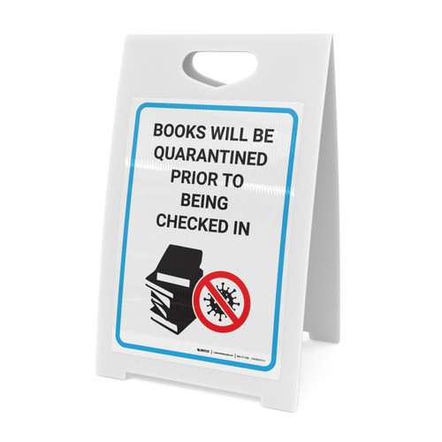 Books Will Be Quarantined Prior to Being Checked In with Icon - A-Frame ...