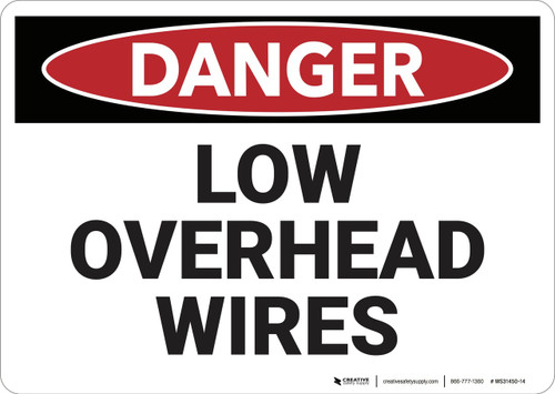 Danger: Low Overhead Wires - Wall Sign | 5S Today