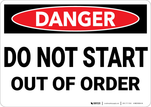 Danger: Do Not Start Out Of Order - Wall Sign | 5S Today