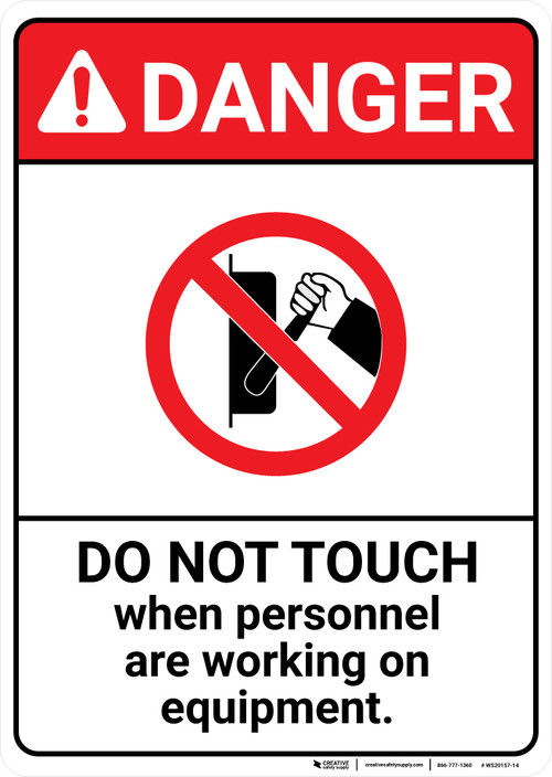 Danger: Do Not Touch When Personnel Are Working On Equipment ANSI ...