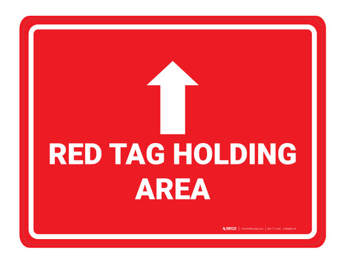 Red Tag Holding Area Arrow Up - Floor Marking Sign | Creative Safety Supply