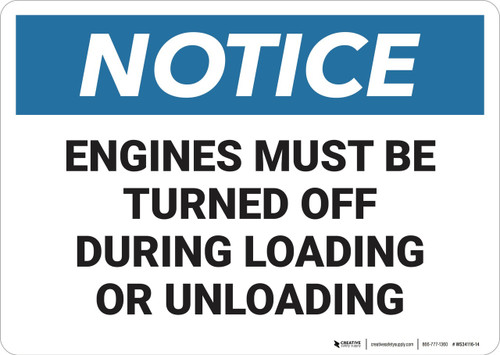 Notice: Turn Off Engines During Loading Unloading - Wall Sign | 5S Today