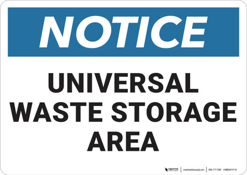 Notice: Universal Waste Storage Area - Wall Sign | 5S Today