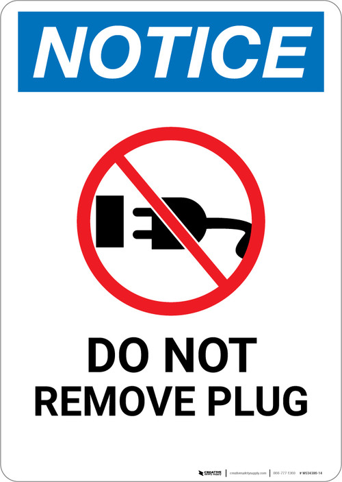 Notice: Do Not Remove Plug with Icon - Wall Sign | 5S Today