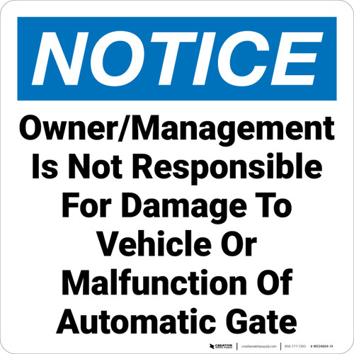 Notice: Owner Management Not Responsible Vehicle Damange Gate ...