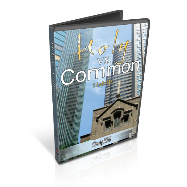 Holy vs Common - CDs - Family Foundations International