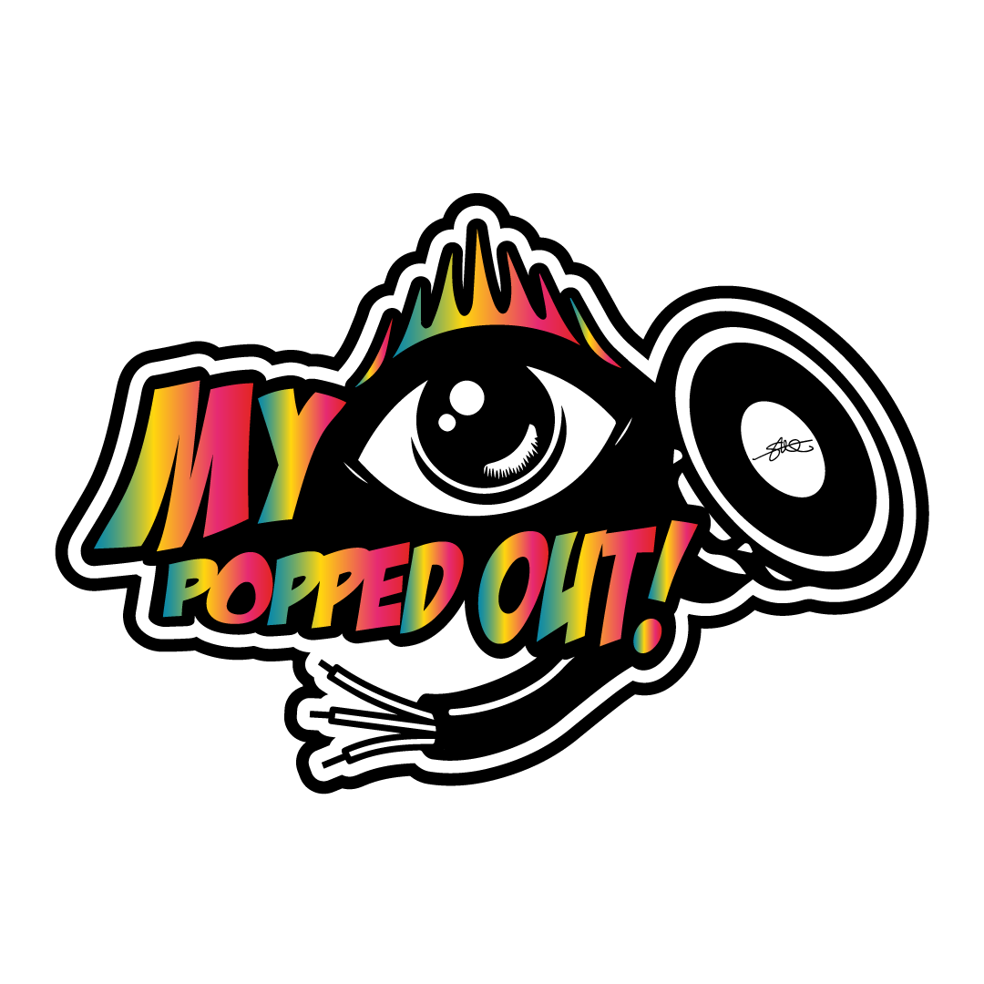 My eye popped out! - Stickers