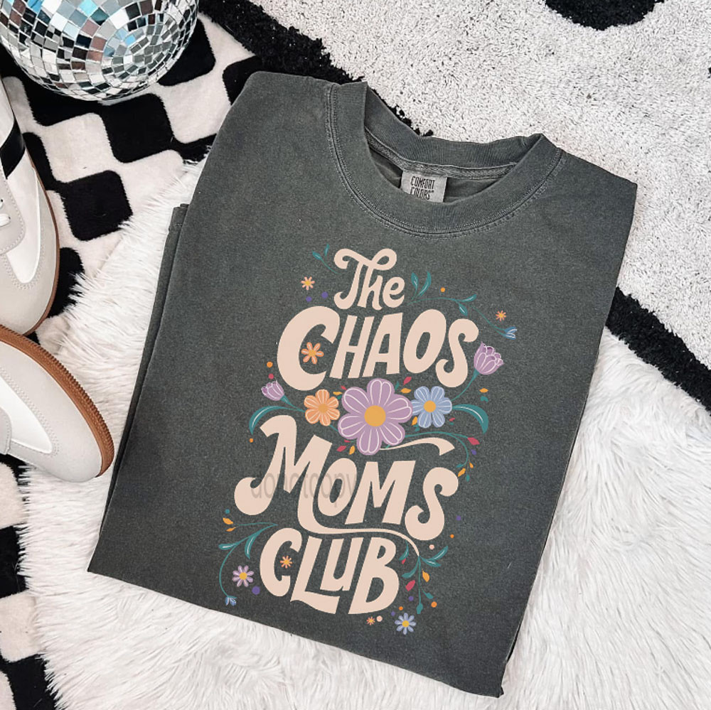 The Chaos Moms Club DTF Heat Transfer
