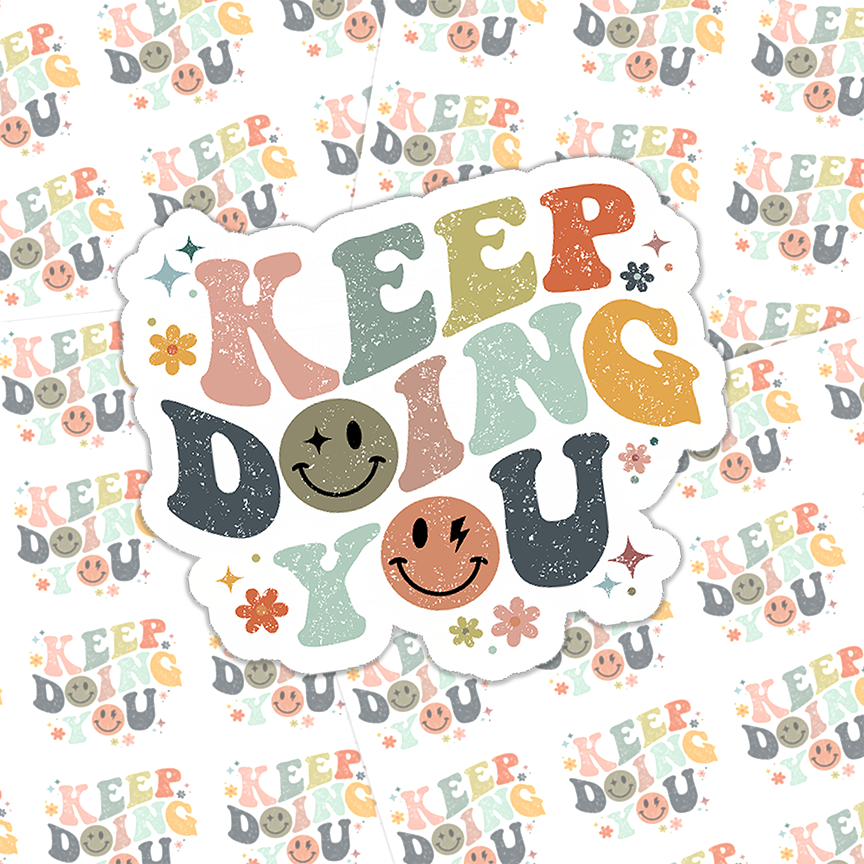 Keep Doing You Sticker Sheet