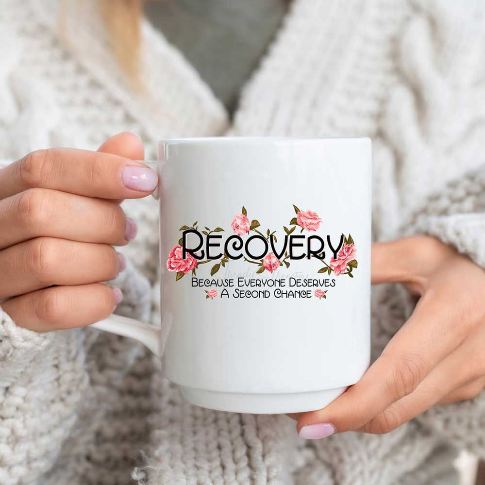 Recovery Because Everyone Deserves A Second Chance Sublimation