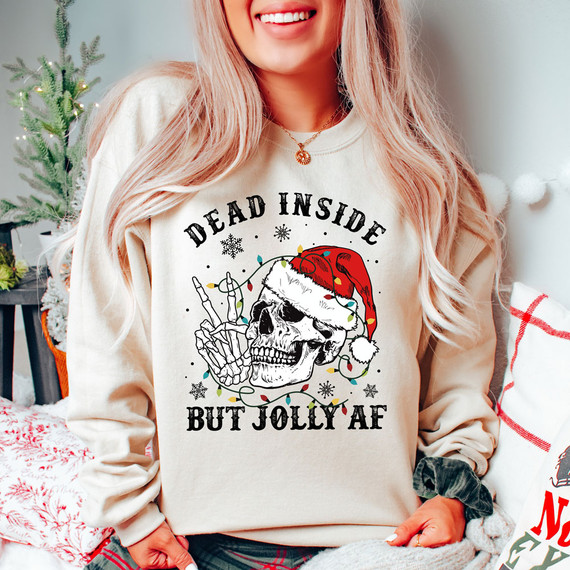 Dead Inside But Jolly AF DTF Heat Transfer