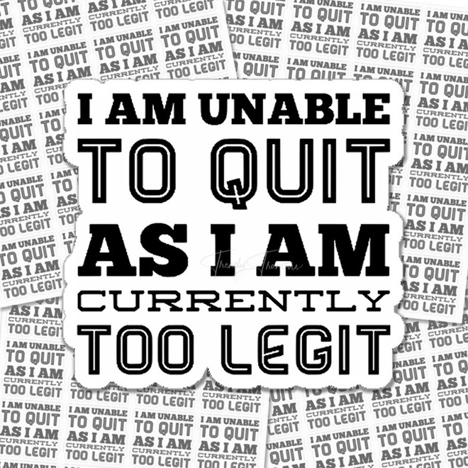 Too Legit To Quit Sticker Sheet - Trendy Transfers