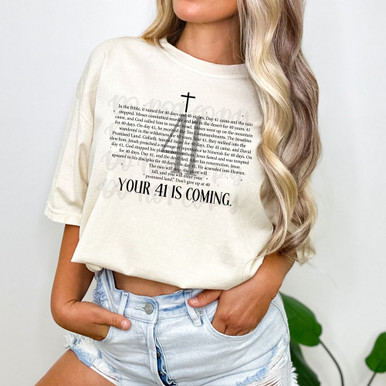 Your 41 is Coming DTF Heat Transfer