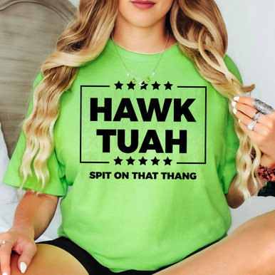 Hawk Tuah High-Heat Screen Print Transfer | Trendy Transfers