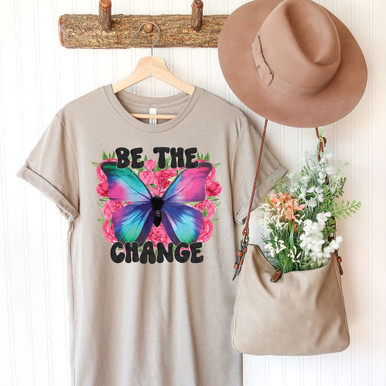 Be The Change Butterfly Direct To Film Transfer