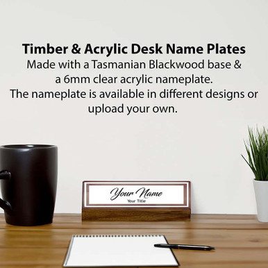 Tasmanian Blackwood Desk Name Plate with printed 6mm Acrylic nameplate