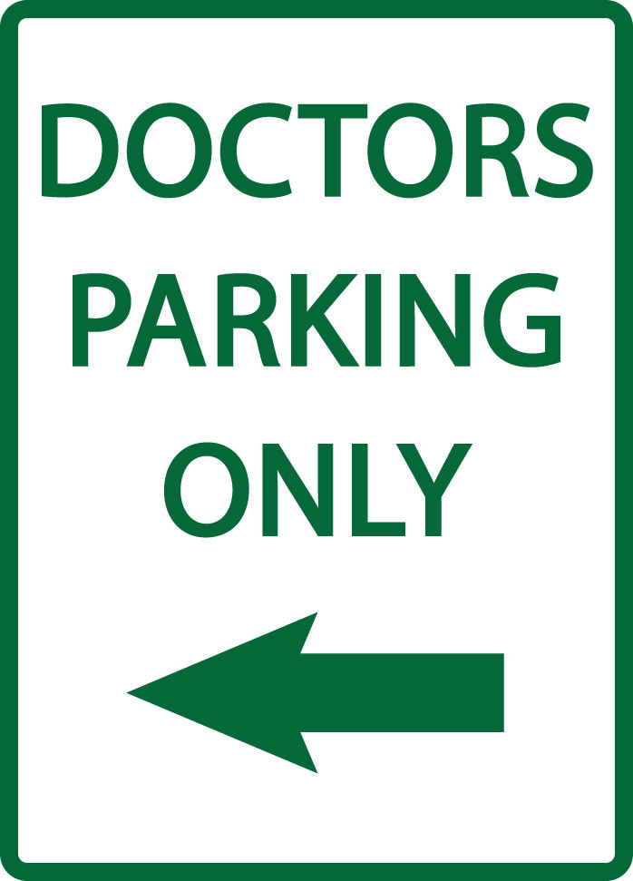 Doctors Parking Only Sign, with Left Arrow | Zing