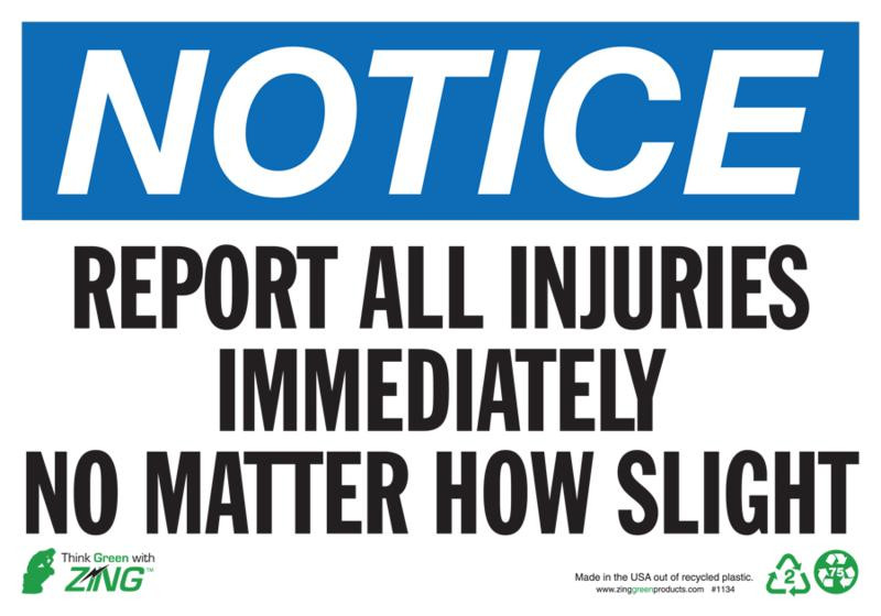 Notice Report All Injuries Sign- Notice Signs | Zing
