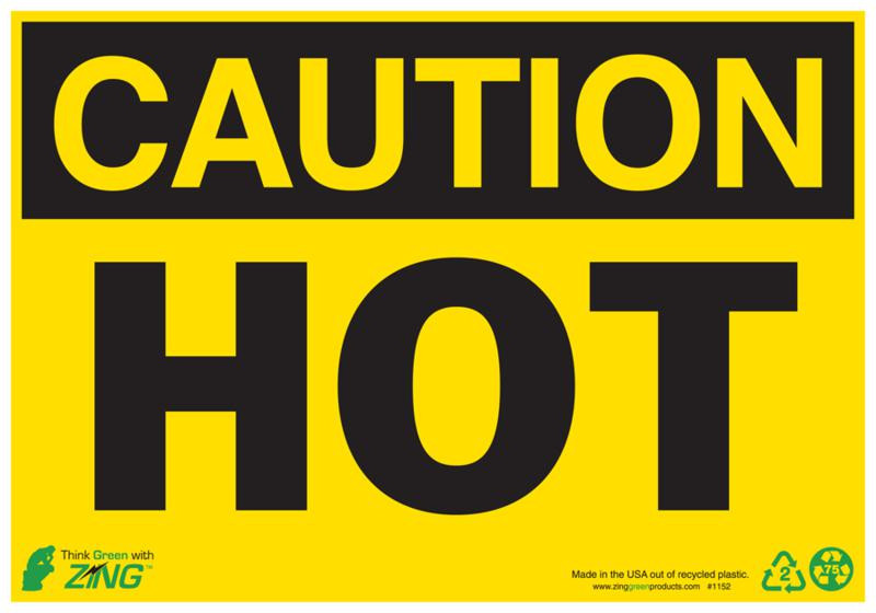 Caution Hot Sign - Caution Signs | Zing Green Products