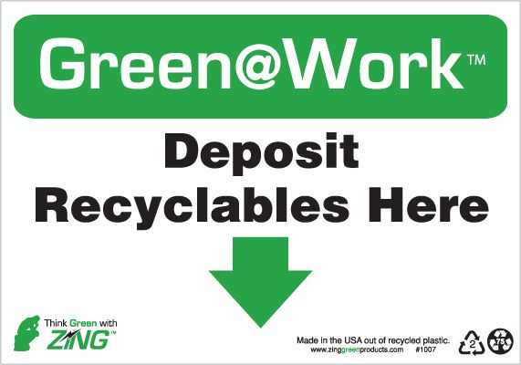 Deposit Recyclables Here Sign - Green @ Work Signs | Zing